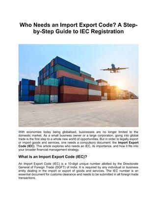 Who Needs an Import Export Code? A Step-by-Step Guide to IEC Registration. | PDF
