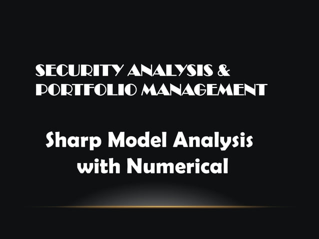 Sharpe model portfolio analysis and technical analysis | PPTX