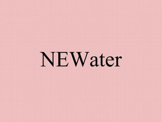 NEWater | PPT | Environment | Science
