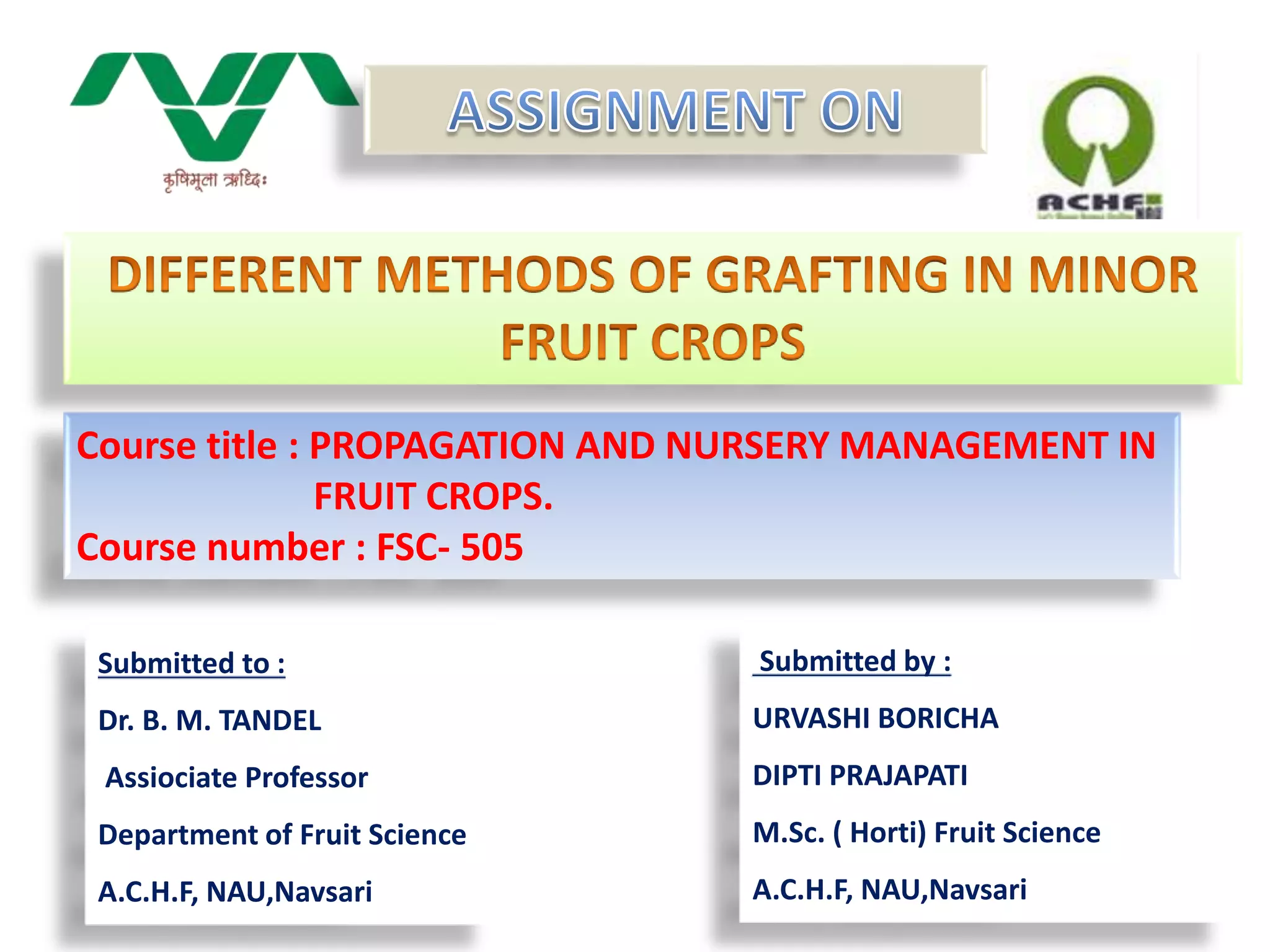 different grafting methods in minor fruit crops | PPTX
