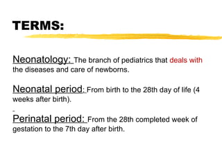 Neonatal Period
