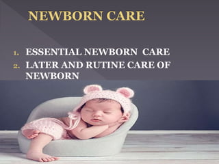 NEWBORN CARE | PPTX