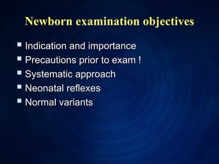 Newborn Examination knknknnjnjnjnjnnj .ppt