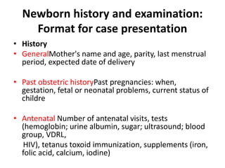 Newborn history and examination | PPTX