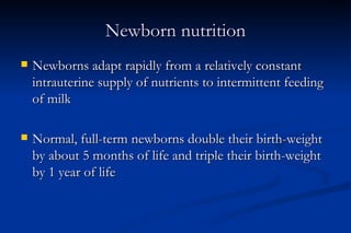 Newborn nutrition and growth | PPT
