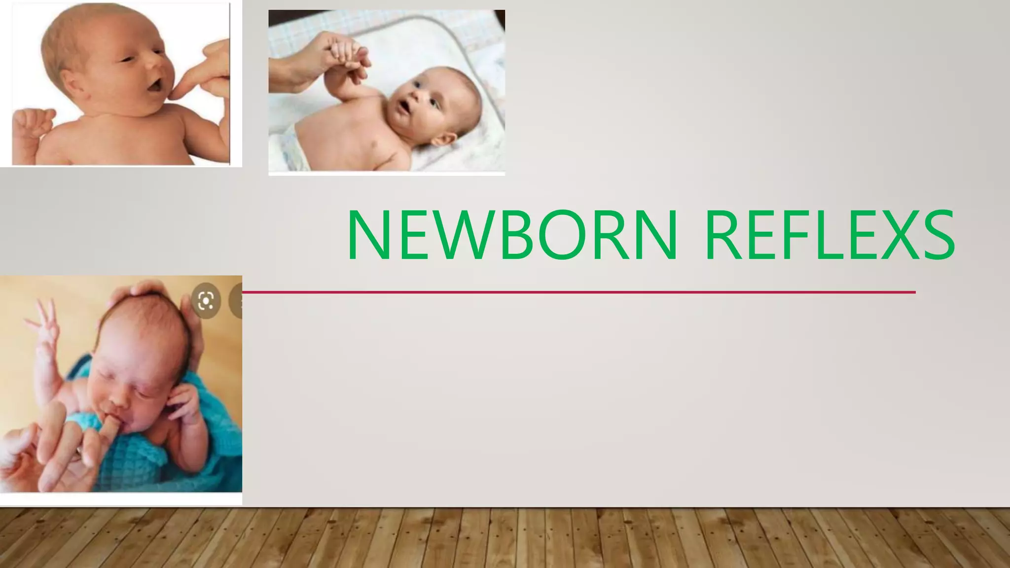 Newborn Reflex.pptx