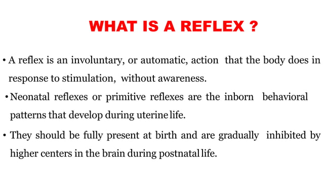 NEWBORN REFLEXES/ PRIMITIVE REFLEXES | PPTX