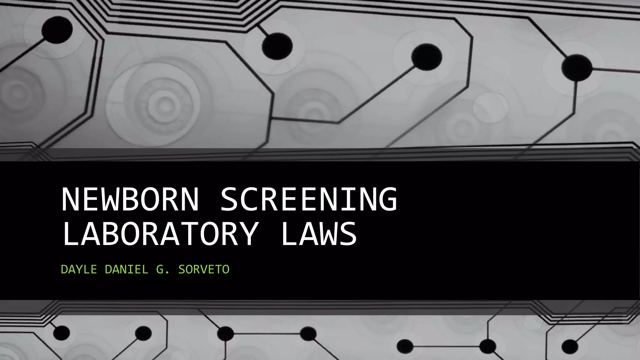 Newborn screening laboratory laws | PPTX