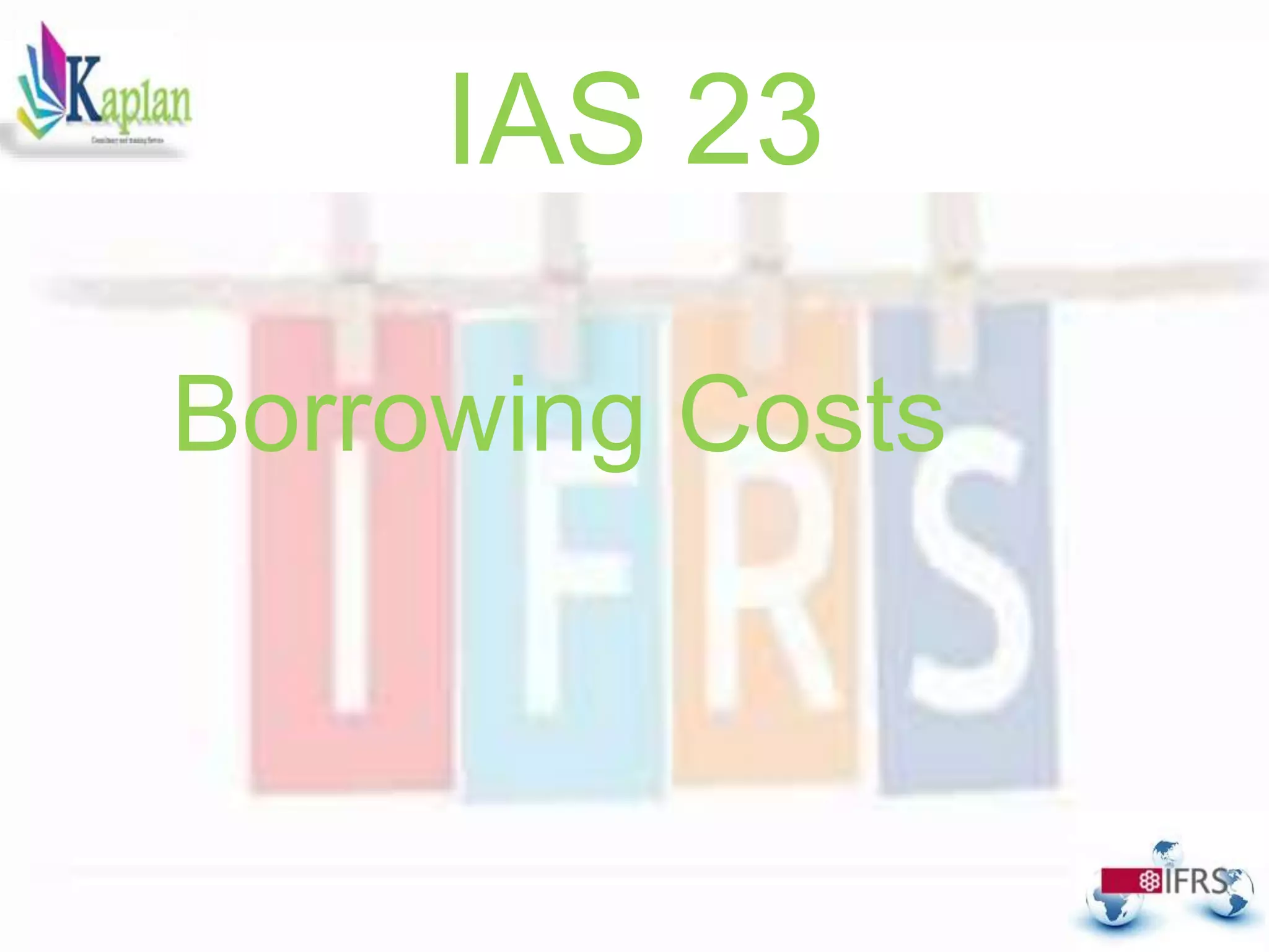 New borrowing cost ias 23 | PPTX