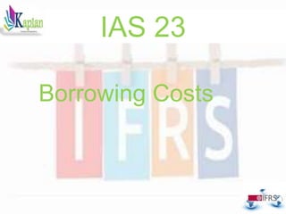 New borrowing cost ias 23 | PPTX