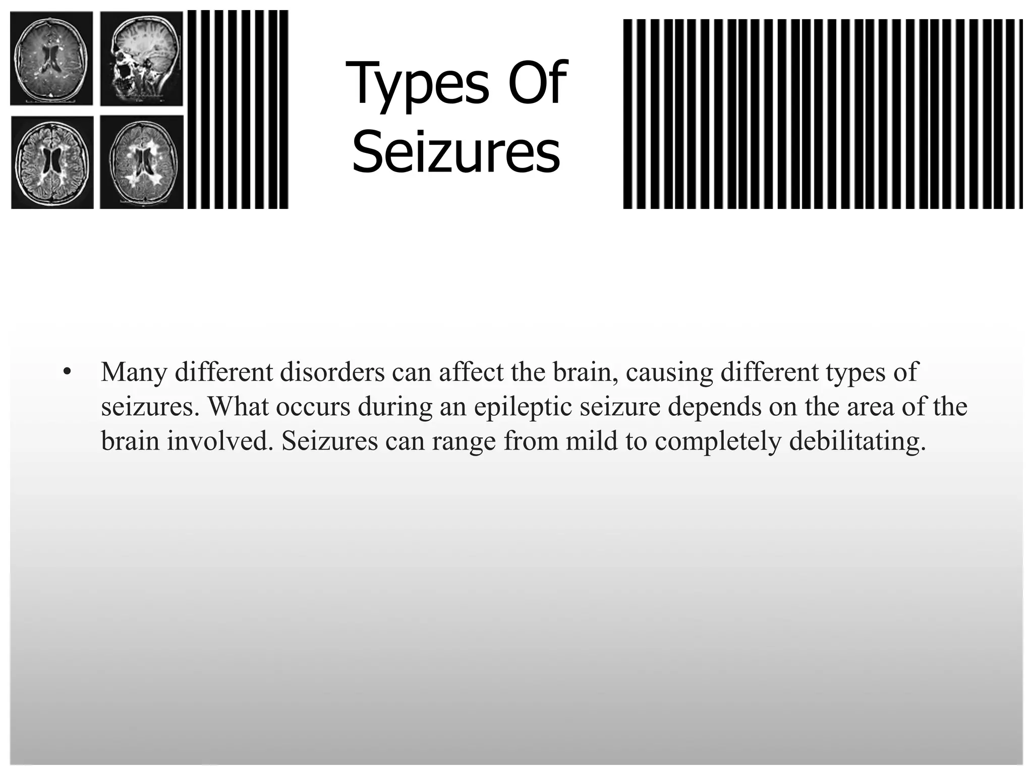 Types Of Seizures Myeshi Briley,HS-BCP | PDF
