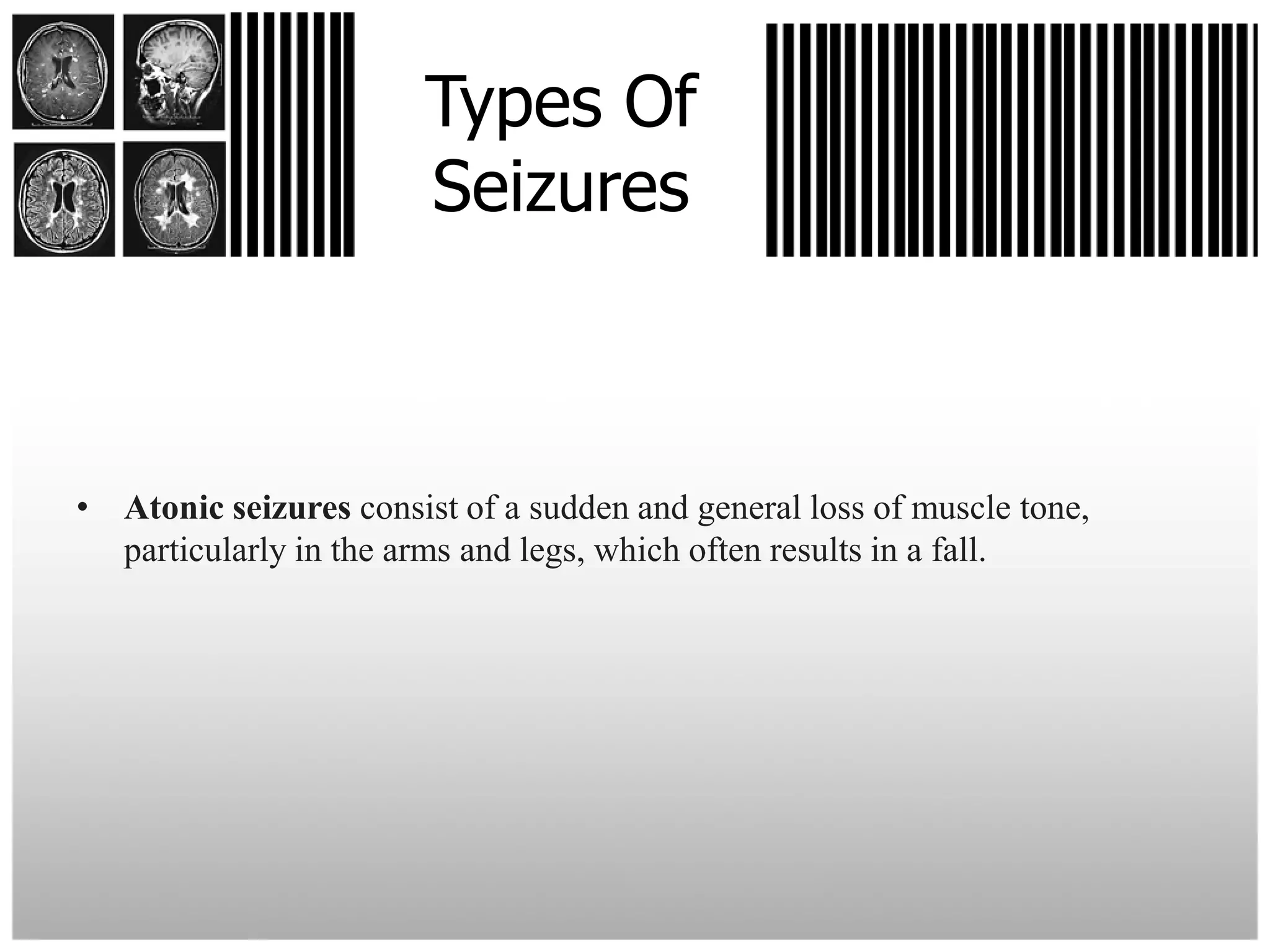 Types Of Seizures Myeshi Briley,HS-BCP | PDF