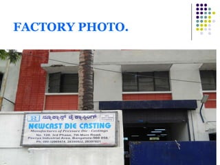 Newcast Die Casting | PPTX | Manufacturing Industry | Industries