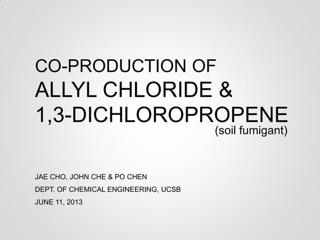 Co-production of allyl chloride & 1,3-dichloropropene (soil fumigant) | PDF | Chemistry | Science