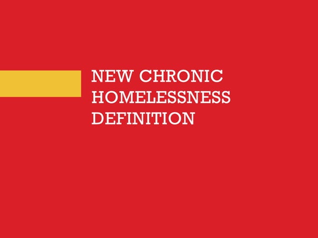 New Chronic Homelessness Definition | PPT
