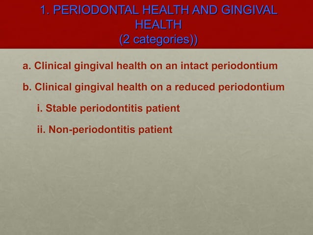 2017 classification of periodontal and periimpalnt diseases | PPT
