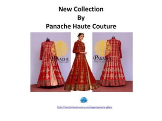 New Gallery Collection by Panache Haute Couture | PPTX
