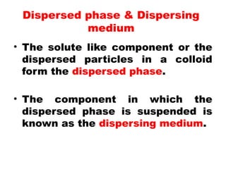 Colloid substance and its types and description. | PPTX