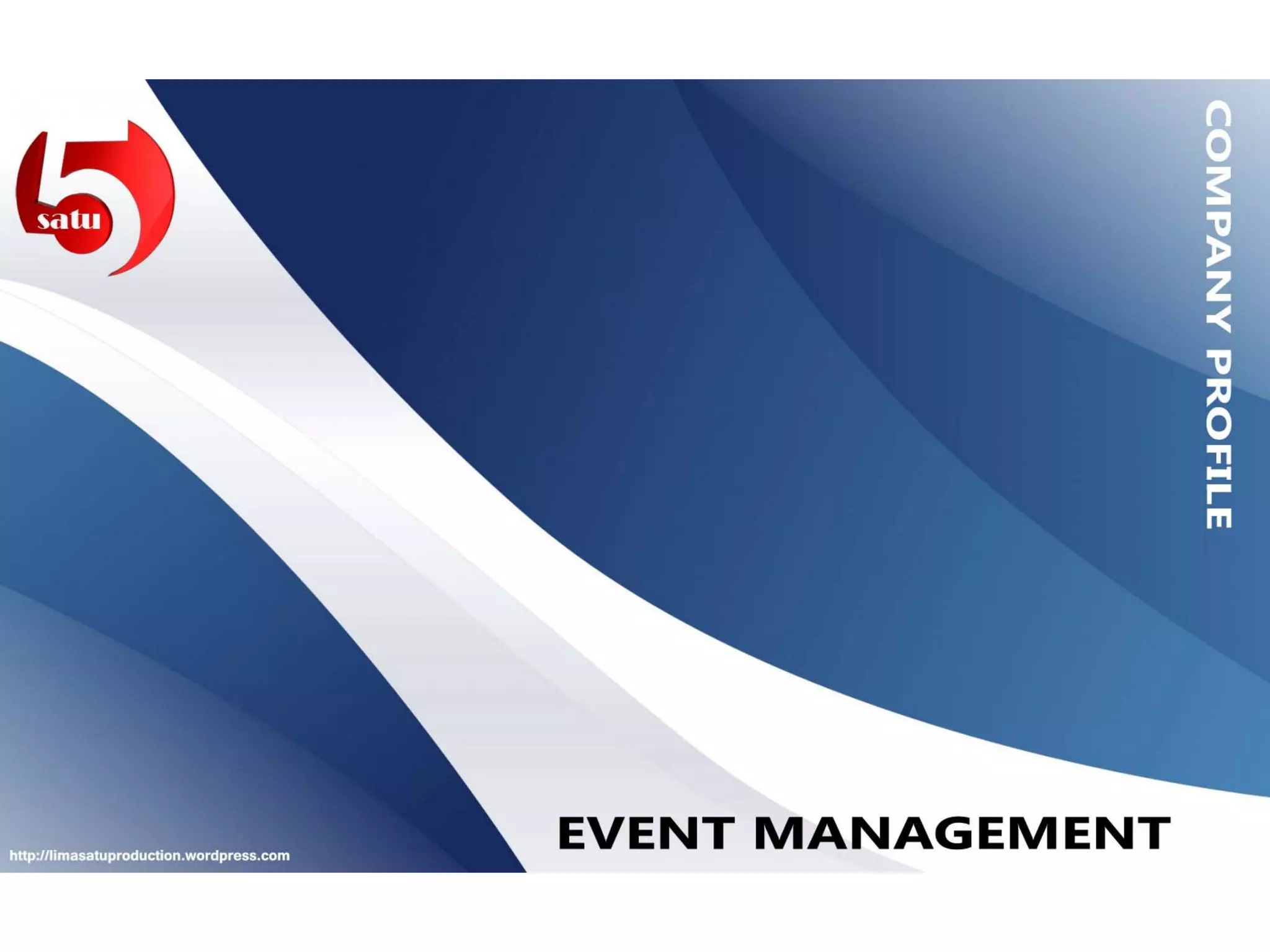 LIMASATU EVENT MANAGEMENT COMPANY PROFILE | PPT