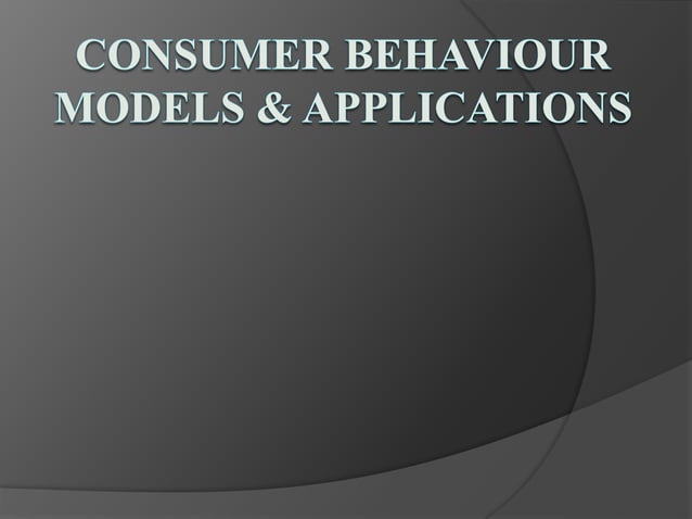 consumer behavior model | PPTX