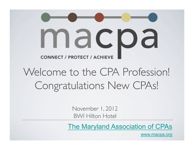 New CPA - Welcome to the Profession - MACPA | PPT