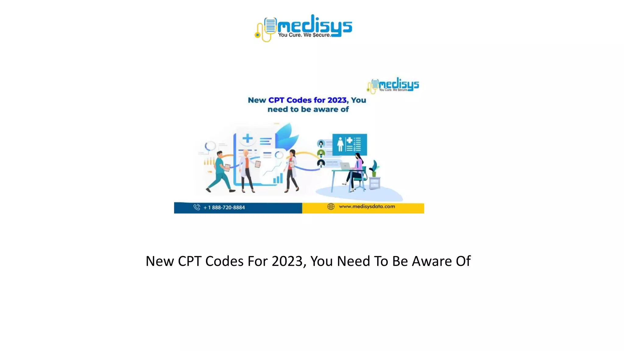 New CPT Codes For 2023, You Need To Be Aware Of.pptx