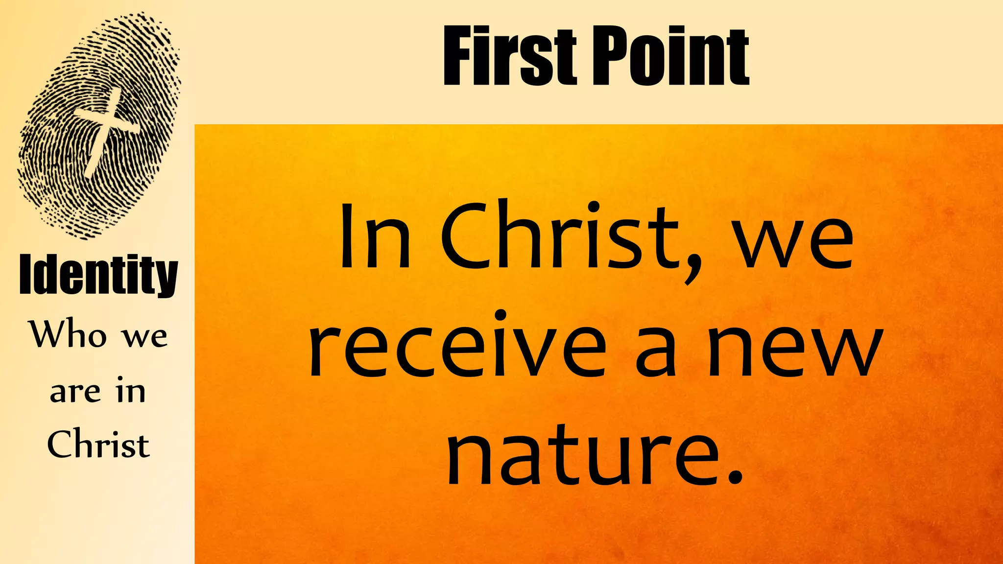 Identity: Who we are In Christ: New Creation | PPTX