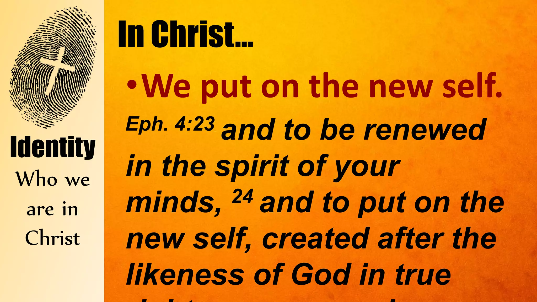 Identity: Who we are In Christ: New Creation | PPTX