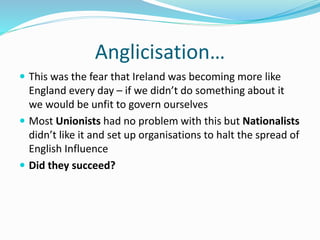 New movements in Ireland - The Buildup to the 1916 Rising | PPT