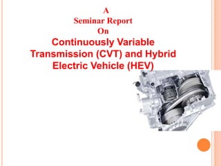 New cvt ppt | PPTX | Green Vehicles | Auto Type