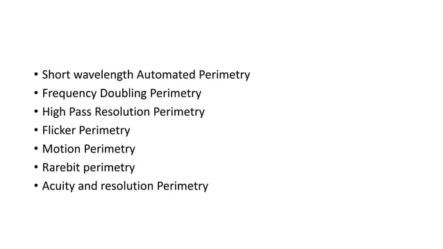 New developments in perimetry | PPTX | Eye and Vision Conditions ...