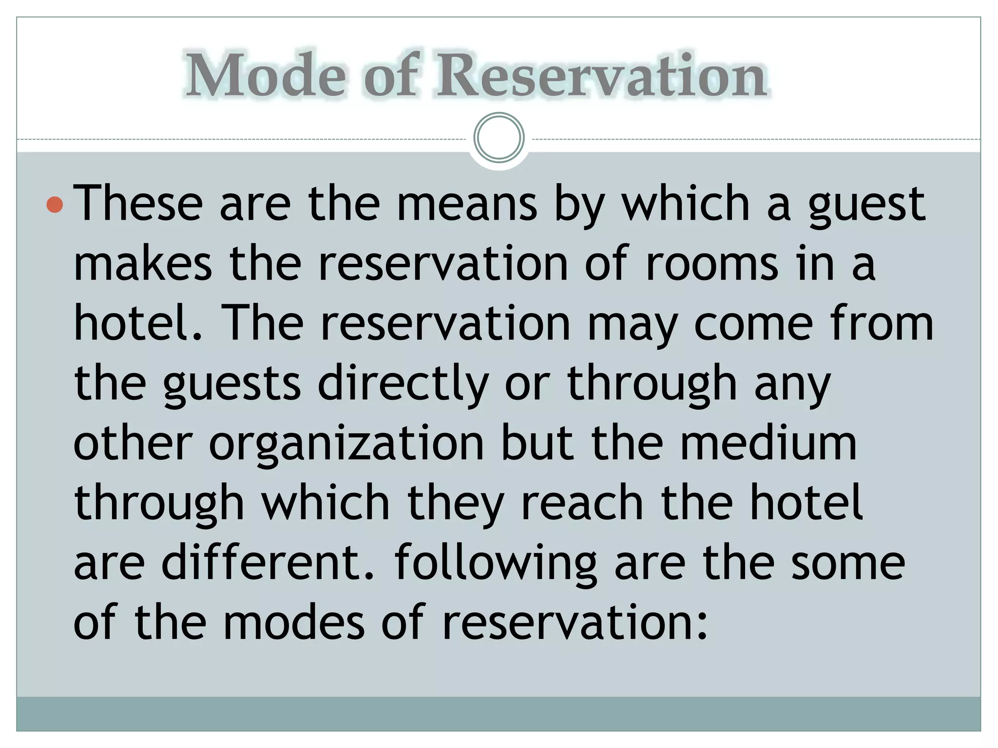 New different modes and sources of room reservation | PPTX