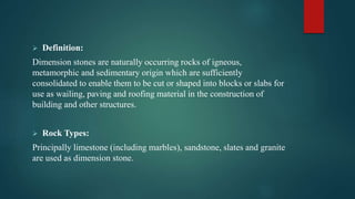 Types,manufacturing and behaviour of Dimension or decorative stone | PPT