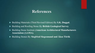 Types,manufacturing and behaviour of Dimension or decorative stone | PPTX