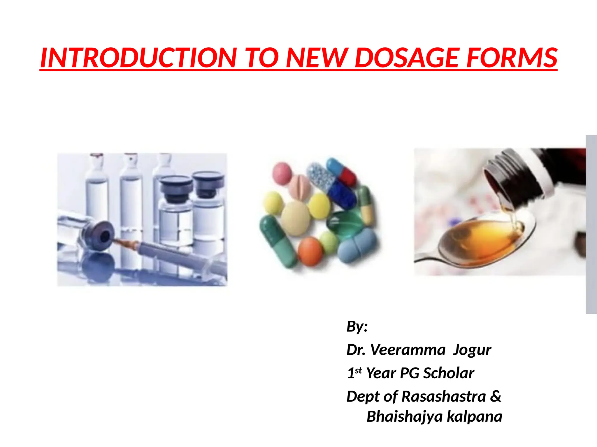 Introduction to New dosage forms presentation | PPTX