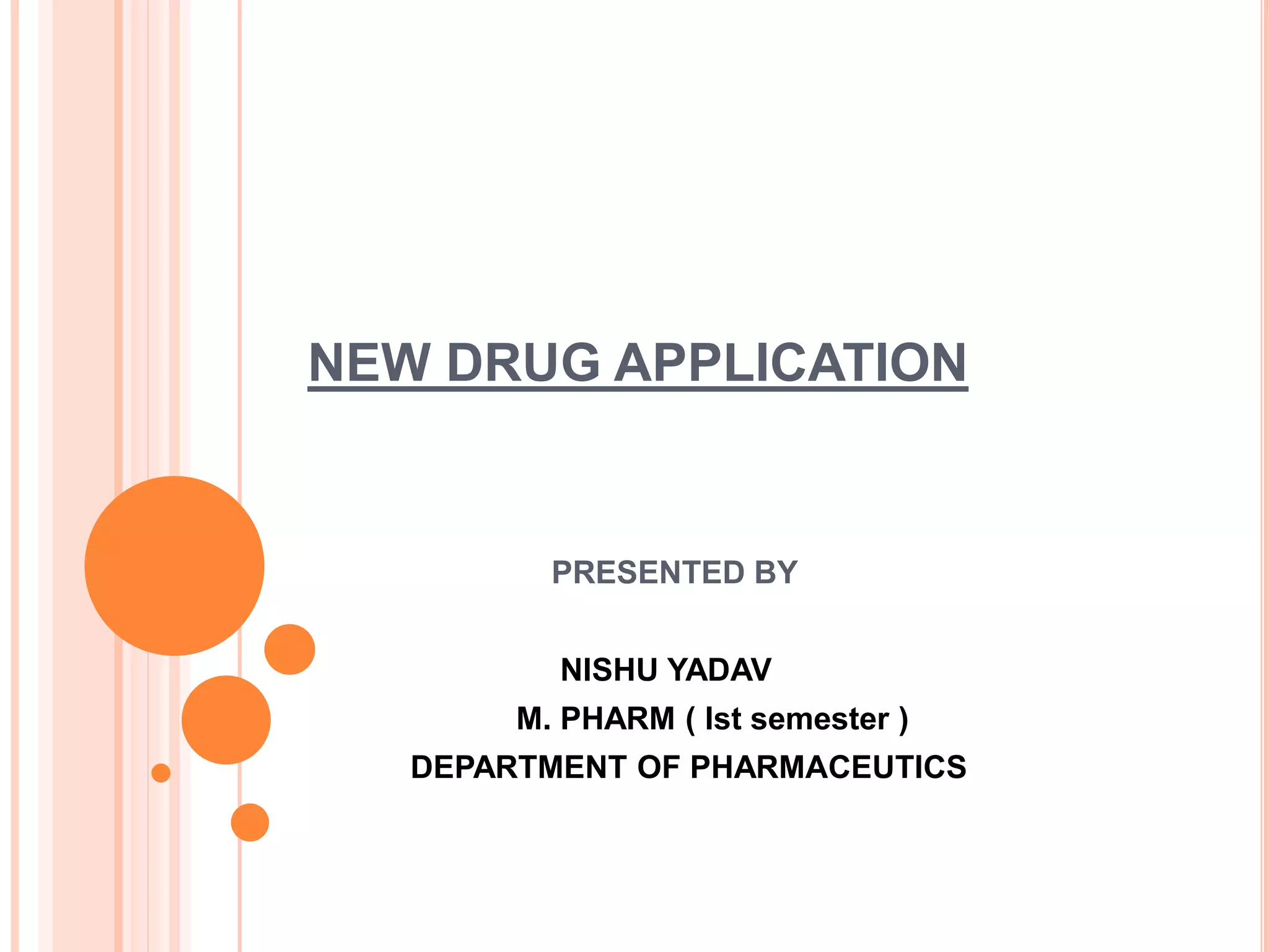 New drug application | PPTX