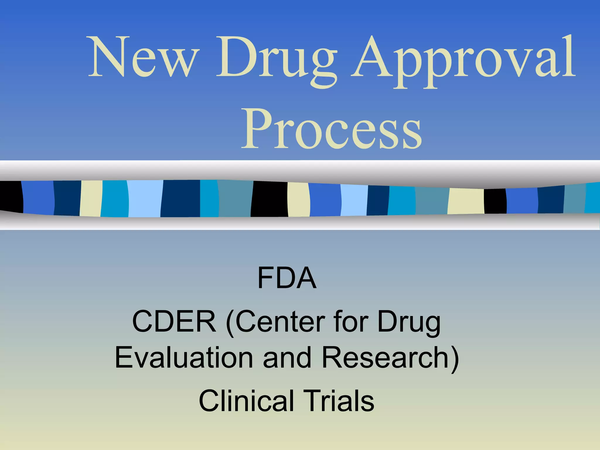 New drug approval process | PPT