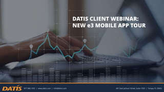 New e3 Mobile App Tour | PPT