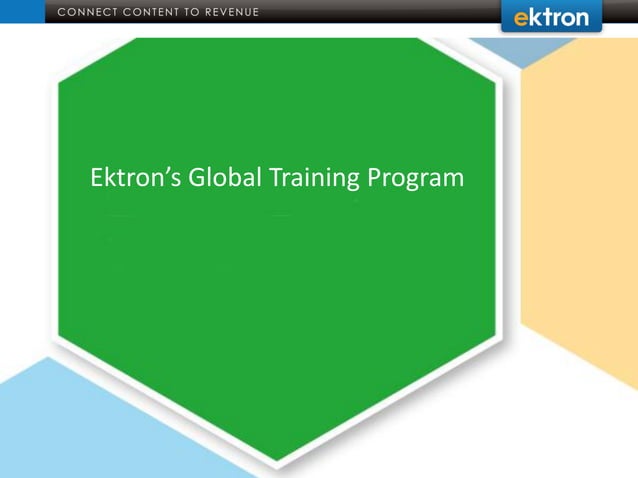 Ektron London Conference: Ektron's Global Training Program | PPT