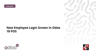 New Employee Login Screen in Odoo 18 POS | PPTX