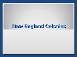 New England Colonies | PPT
