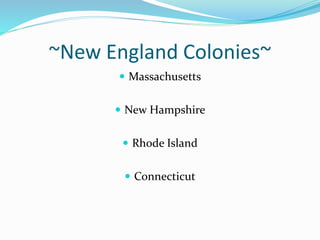 New england colonies~ | PPT