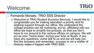 TRiO SSS Enrollment Orientation | PPTX