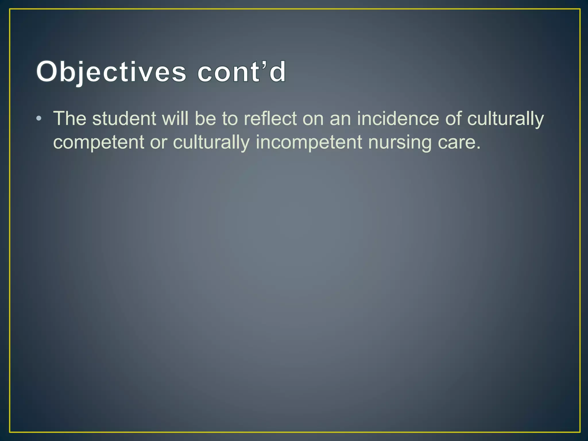 Epistemology of cultural Competence in Nursing ppt | PPTX