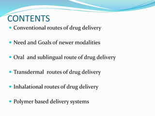 Newer drug delivery methods | PPT