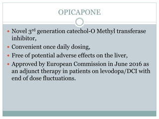 Newer drugs for the treatment of motor symptoms of Parkinson's Disease ...
