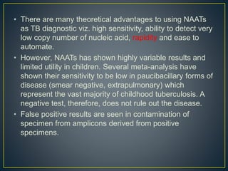 Newer methods in diagnosis of tuberculosis in children | PPTX