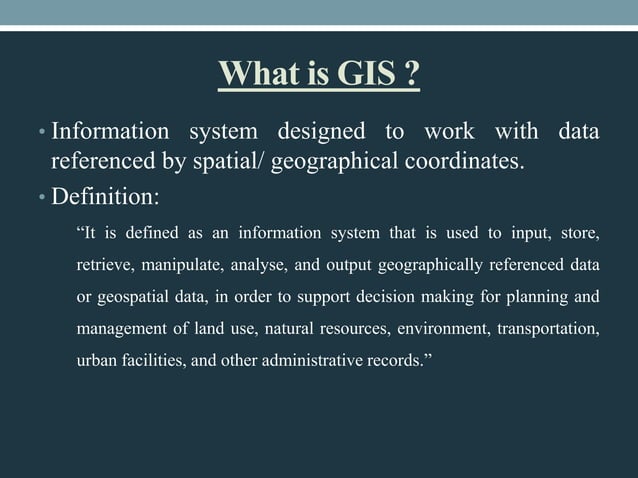 GEOGRAPHICAL INFORMATION SYSTEMS | PPT