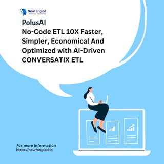 NewFangled PolusAI -AI-Driven Conversatix ETL.pdf