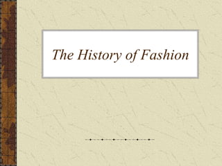 new fashion history.ppt